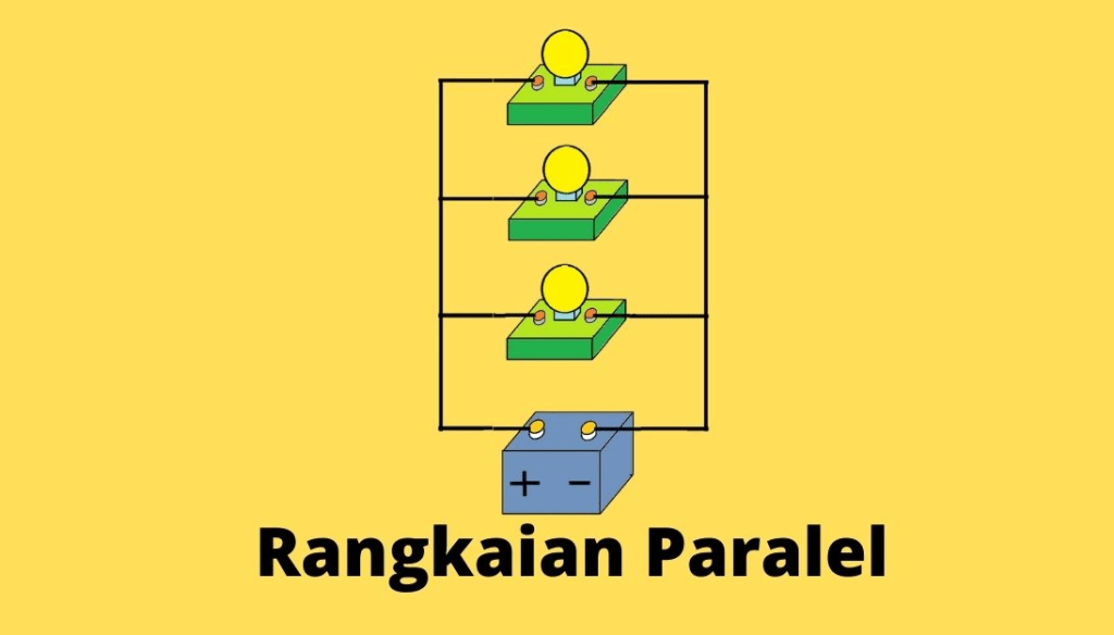 Pengertian Rangkaian Paralel dan Kelebihan Serta Kekurangannya